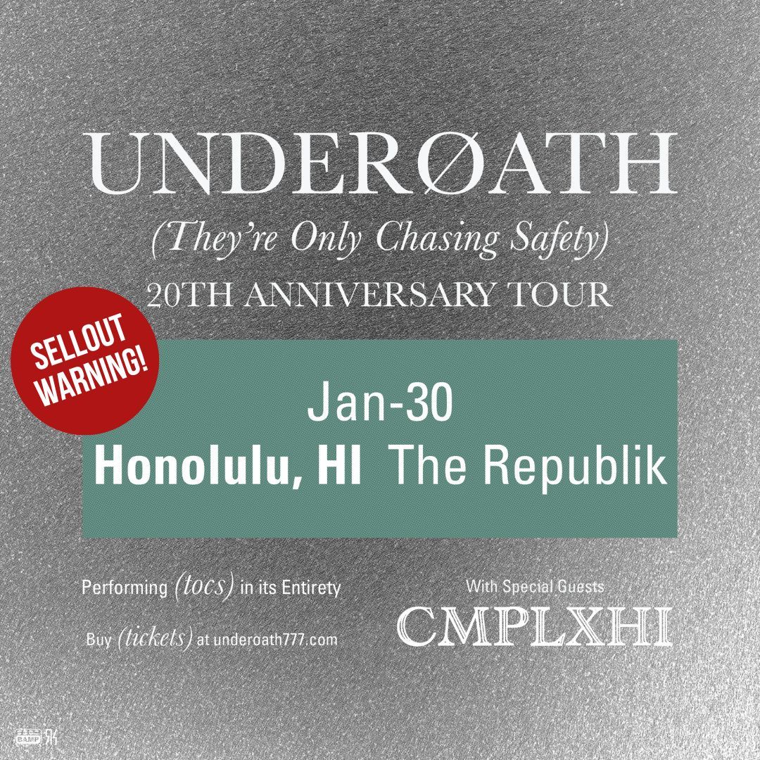 Underoath – They're Only Chasing Safety 20th Anniversary Tour - SELLOUT WARNING